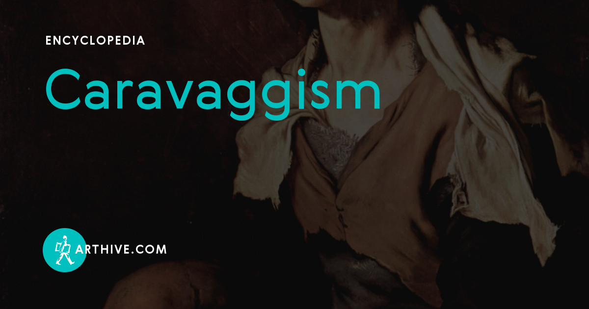 Caravaggism | Arthive