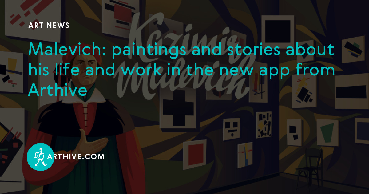 Malevich: paintings and stories about his life and work in the new app ...