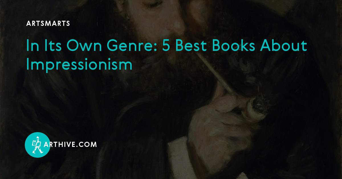 In Its Own Genre: 5 Best Books About Impressionism | Arthive