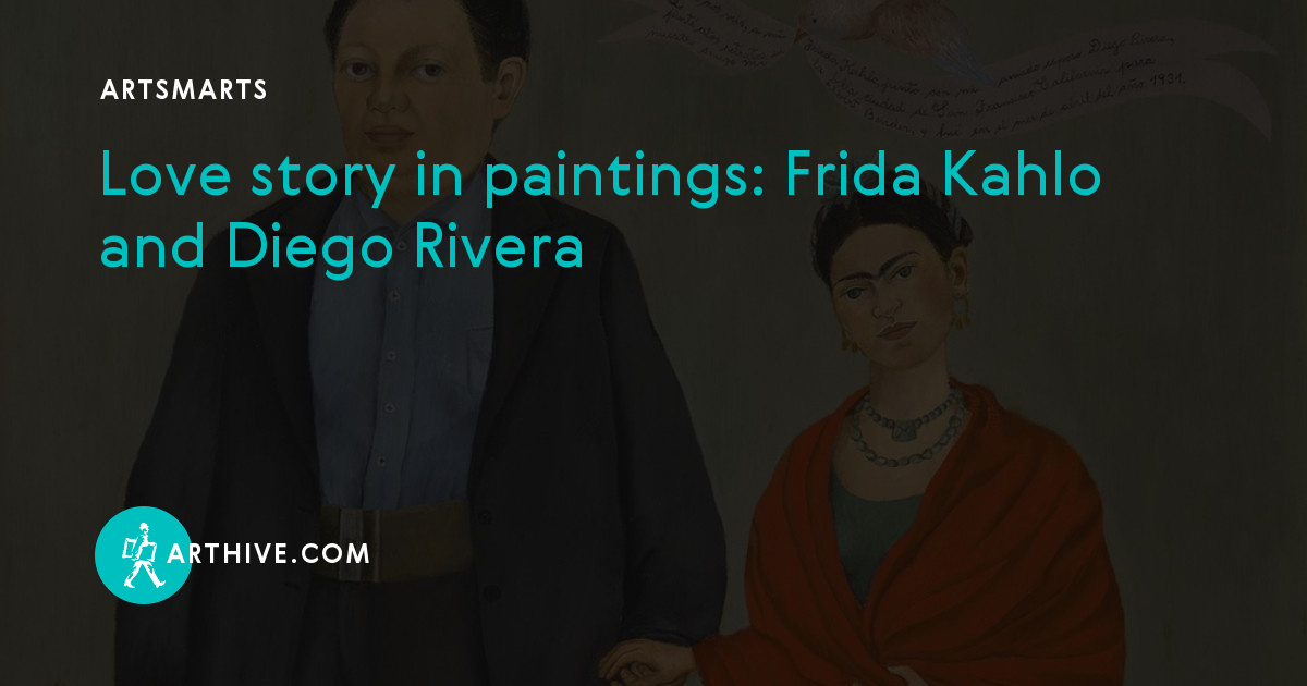 Love story in paintings: Frida Kahlo and Diego Rivera | Arthive