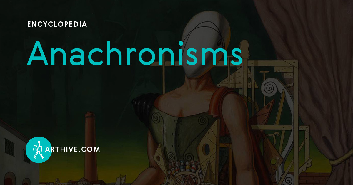 Anachronisms in Art | Arthive
