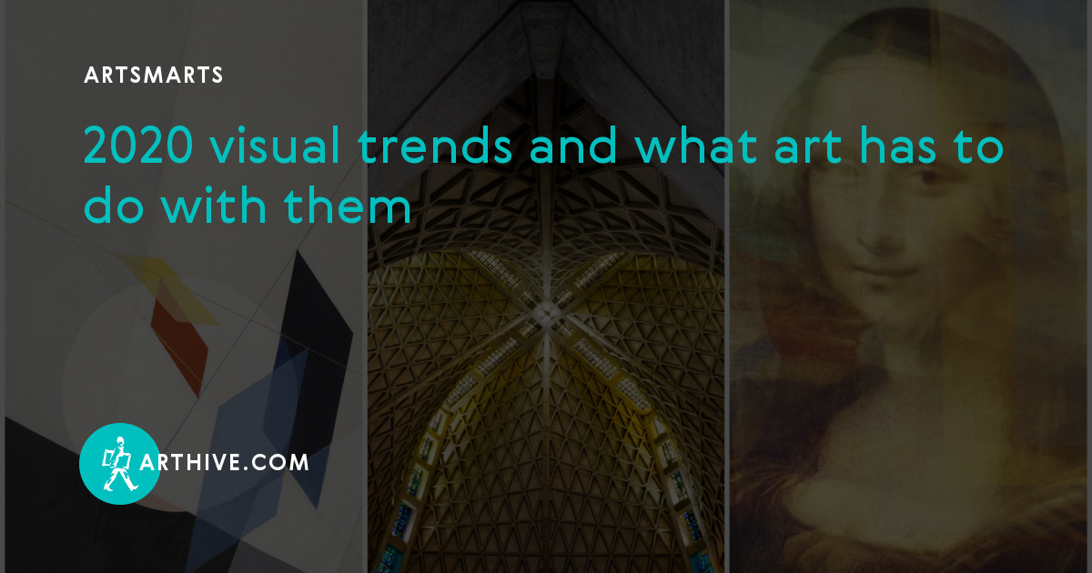 2020 visual trends and what art has to do with them | Arthive